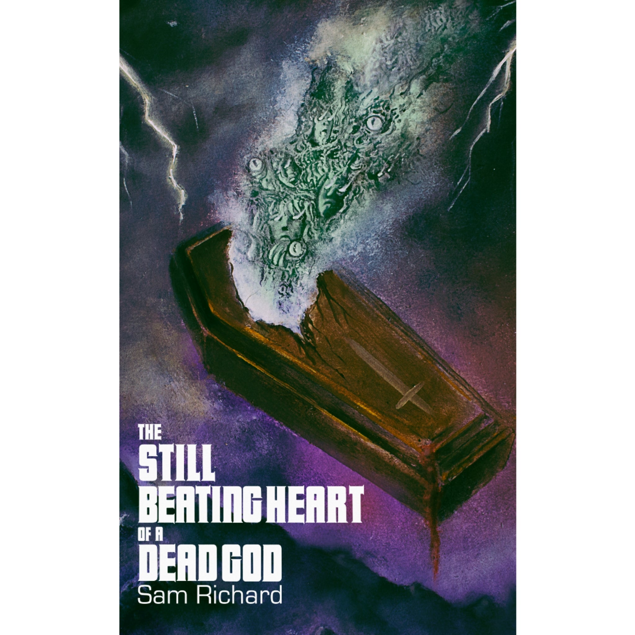 The Still Beating Heart of a Dead God - Sam Richard | Weirdpunk Books